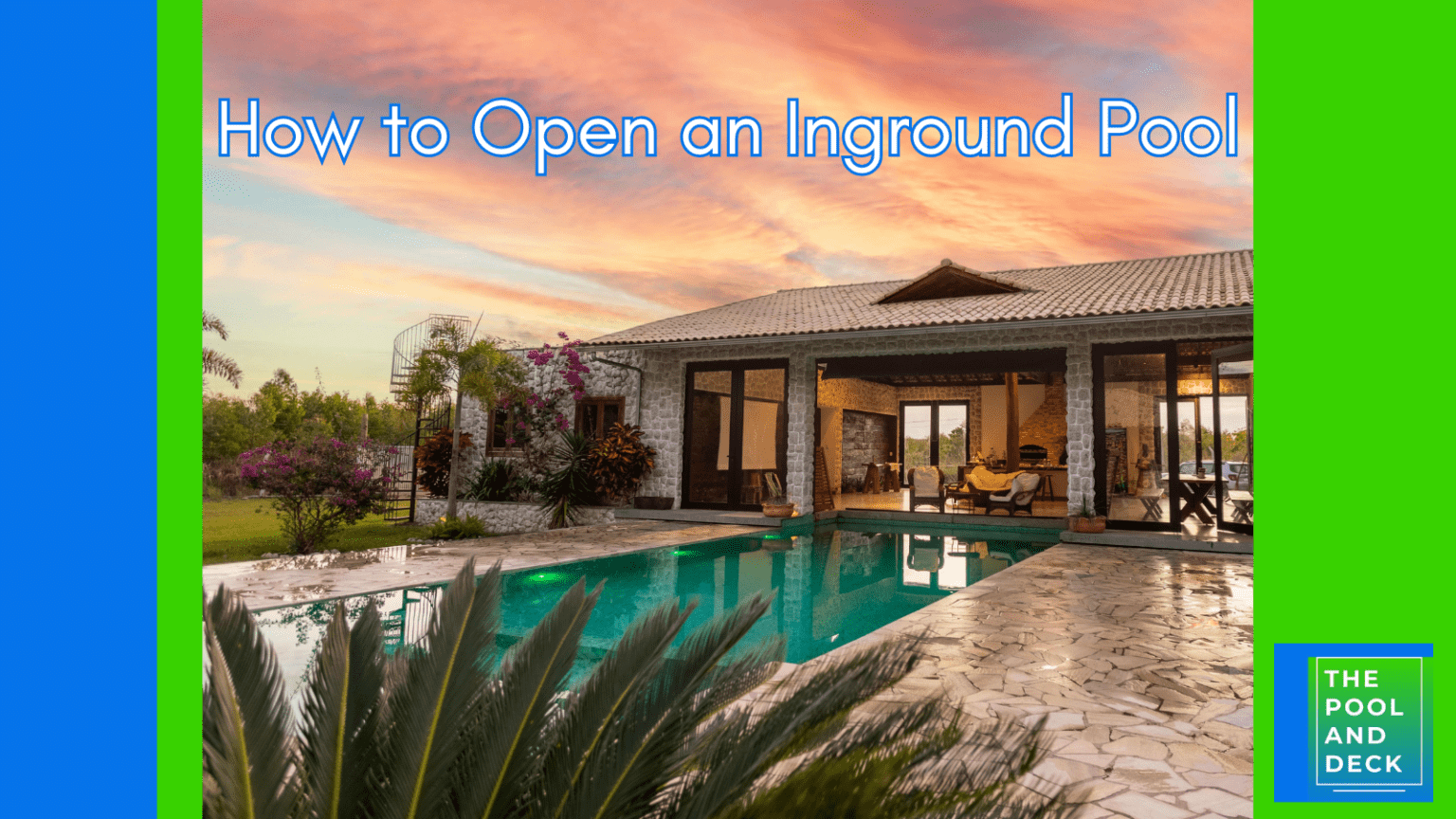 How to Open an Inground Pool? A Step-by-Step Guide [2025]